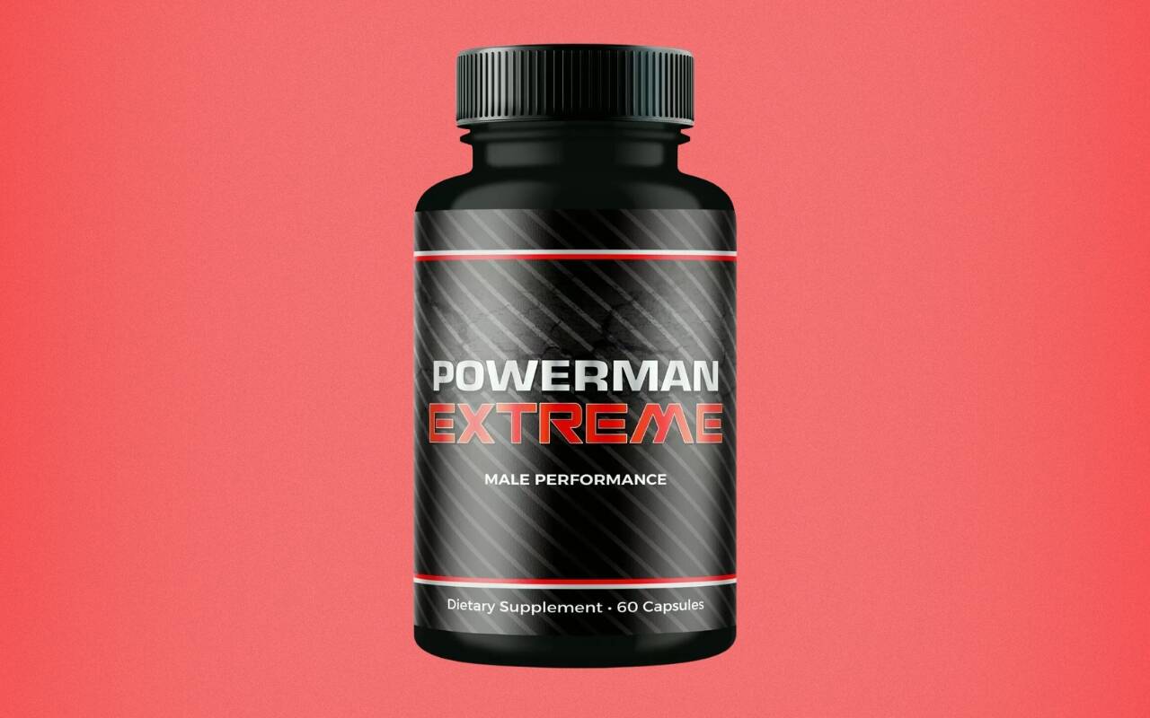 Powerman Extreme Review: Can These Pills Boost Your Stamina and Performance? | Covington-Maple ...